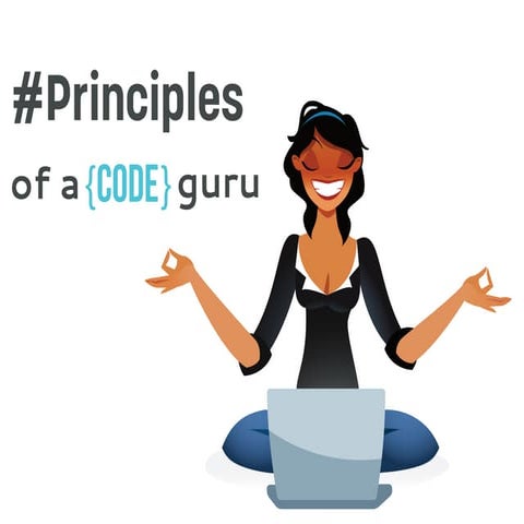 Principles of a code guru | PPT