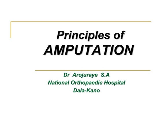 Amputation in Surgery | PPT