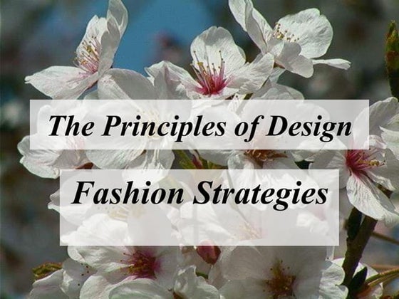 PRINCIPLES OF DESIGN IN FASHION | DOCX | Fashion Trends | Style & Fashion