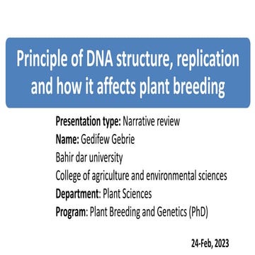 Principles of DNA Structure, Replication and how it affects Plant ...