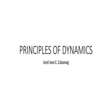 PRINCIPLES OF DYNAMICS and science and subdivision of mechanics | PPTX