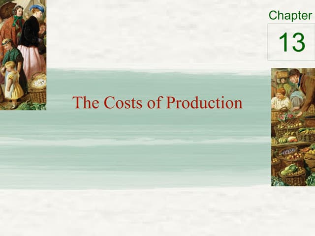 Microeconomics-The cost of production.ppt
