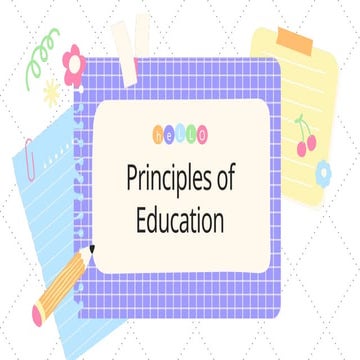 PRINCIPLES OF EDUCATION - Group 1 2N Sunday Class.pptx