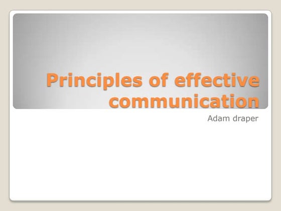 Principles of effective communication!! | PPTX