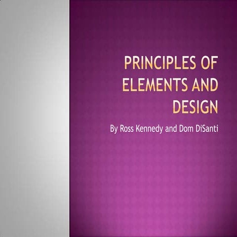 Principles of elements and design | PPTX