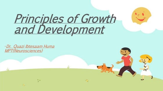 3 principles of growth and development | PPTX | Parenting Babies and ...