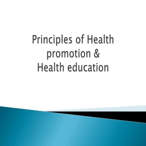 Principles of Health promotion Health education.pptx