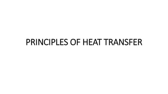 Heat Transfer, Conduction, Convection and Radiation | PPT