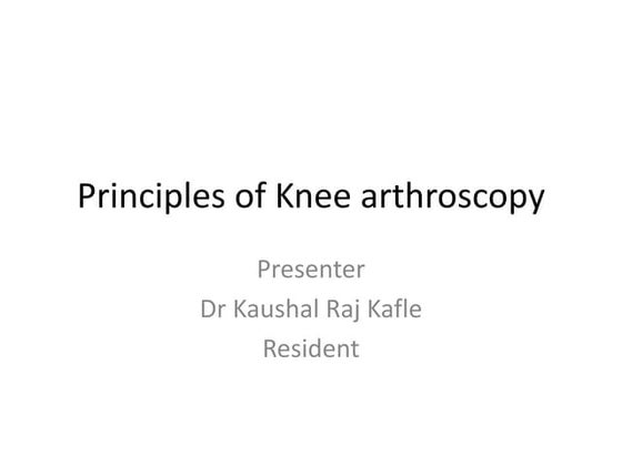 Knee Portal Placement & Diagnostic arthroscopy | PPTX