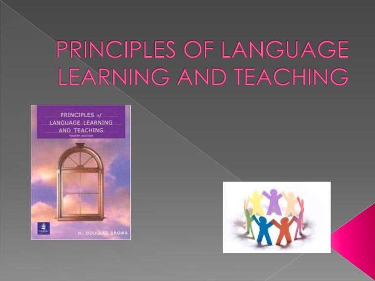 Principles of language learning and teaching