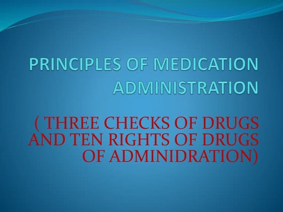 10 rights of medication administration | PPTX | Pharmaceutical Industry ...