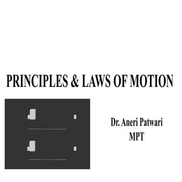 PRINCIPLES & LAWS OF MOTION with its types & examples | PPTX