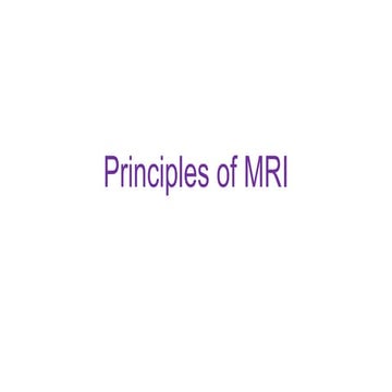 Principles of Magnetic Resonance Imaging.pptx
