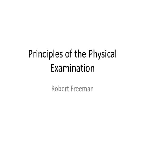 Principles of physical examination | PPTX
