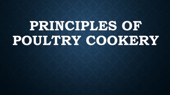Principles of poultry cookery | PPTX