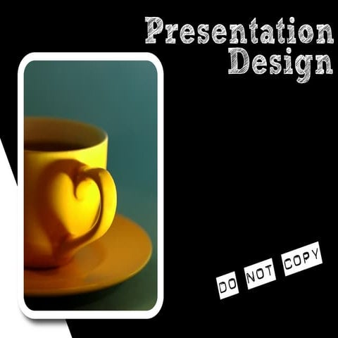 Principles Of Presentation Design V2 Ppt