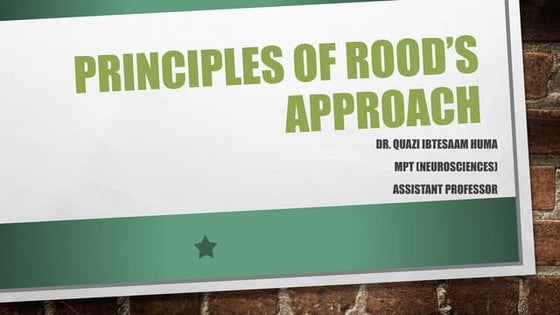 Roods approach @Dr.Muskan Rastogi (PT) BPT,MPT(OBG) | PPT