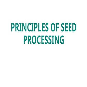 Seed processing and it's steps | PPTX