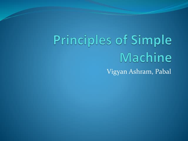 Simple machines by Saliha Rais, for grade 5. | PPTX