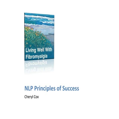 NLP Principles of Success and Fibromyalgia | PPTX | Physical Therapy ...