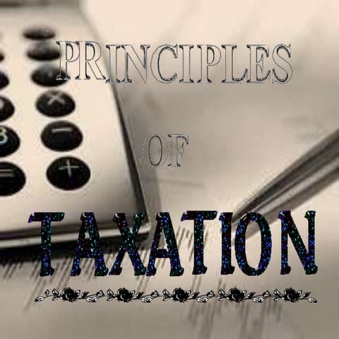 principles of taxation | PPTX