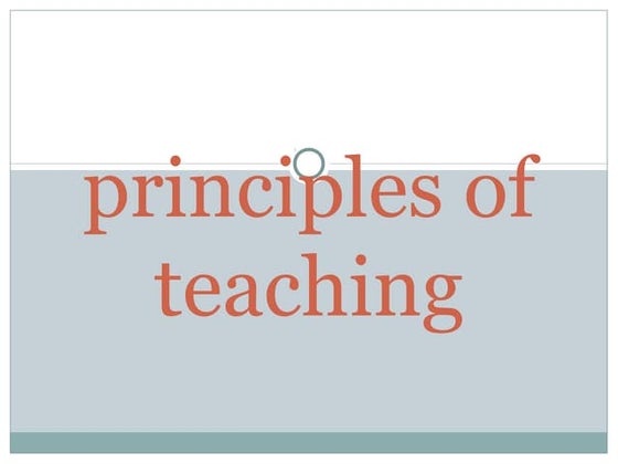 Principles of effective teaching and learning | PPTX | Primary Education | Education