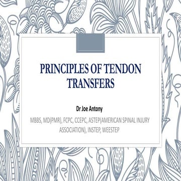 Principles of tendon transfer surgeries in rehabilitation | PPTX