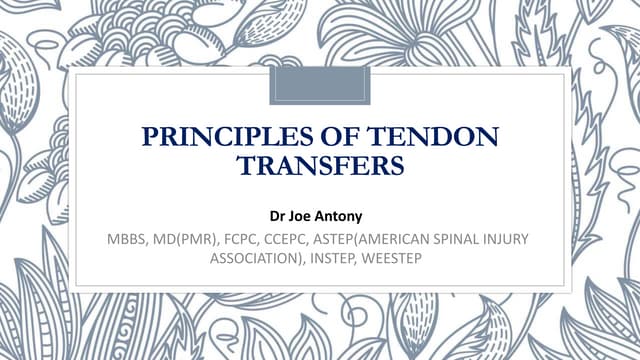 PRINCIPLES OF TENDON TRANSFERS | PPTX
