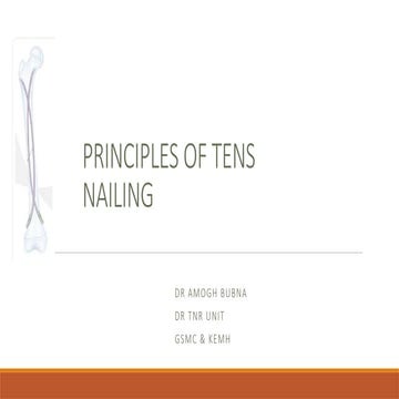 PRINCIPLES OF TENS NAILING in orthopedics.pptx