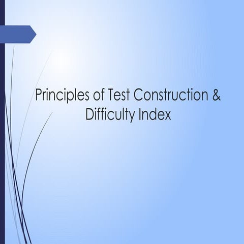 Principles_of_Test_Construction_and_Difficulty_Index.pptx
