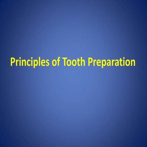 Principle of tooth preparation | PPTX