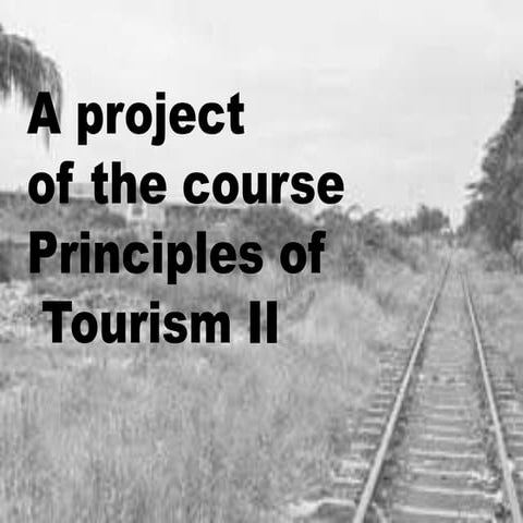 Principles of tourism ii | PPT | Free Download