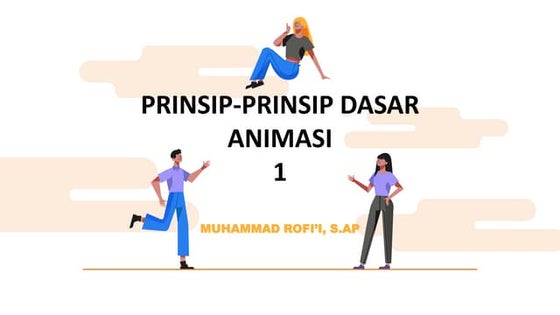 12 Prinsip-prinsip Dalam Dunia Animasi (2D dan 3D) | PPTX