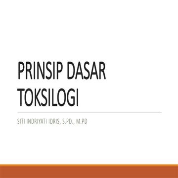 Prinsip Dasar Dasar Toksikologi Bahan Ajar Pptx