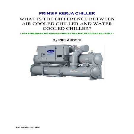 PRINSIP KERJA CHILLER (WHAT IS THE DIFFERENCE BETWEEN AIR COOLED ...