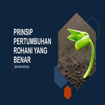 PRINSIP PERTUMBUHAN ROHANI YANG BENAR #2.ppt