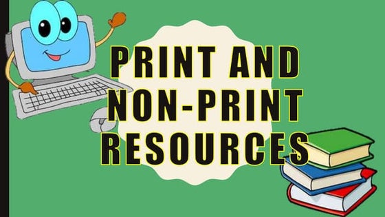 Print and non print resources | PPTX