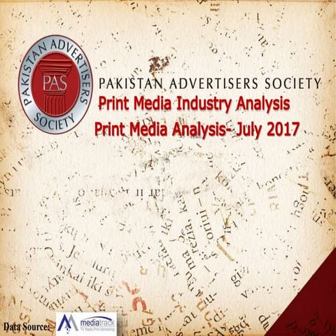 Print Media Analysis July 2017 | PPTX