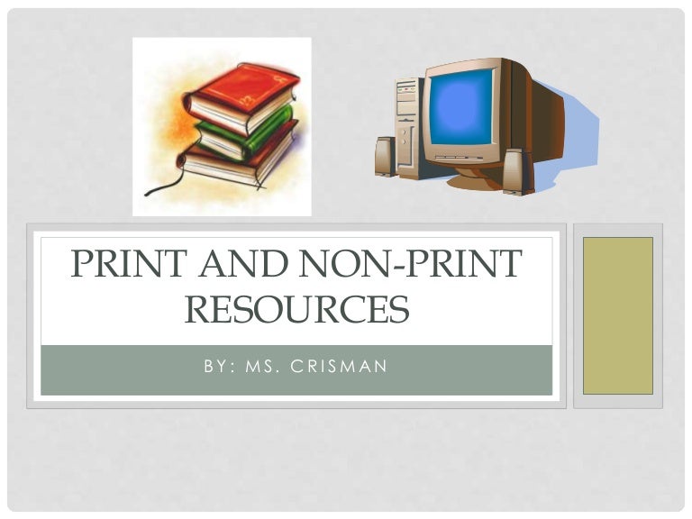 Print And Non Print Resources print-and-non-print-resources