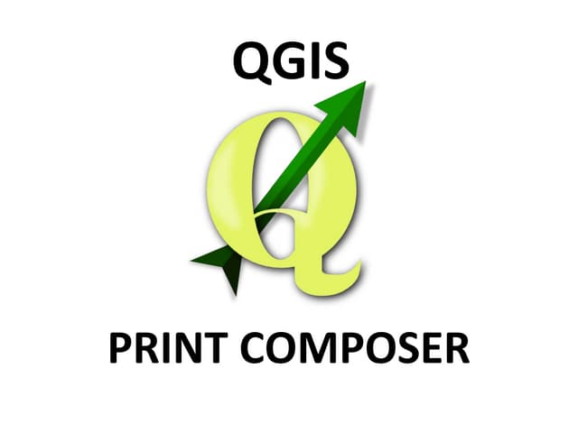 Roger Garbett Qgis Print Composer Ppt