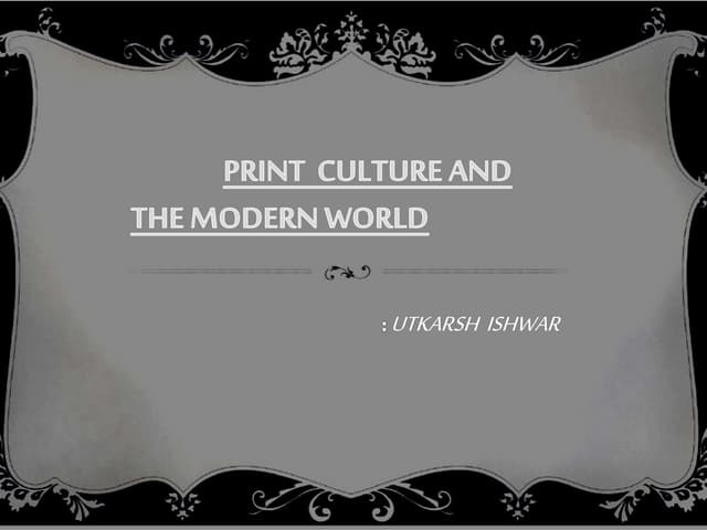Print-Culture-and-the-Modern-World.pptx for study | PPTX