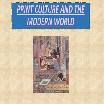 Print Culture and the Modern World. History class 10 CBSE | PDF