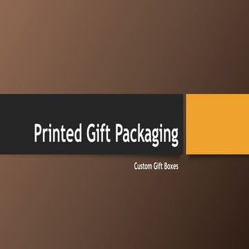 Printed Gift Packaging | PPTX