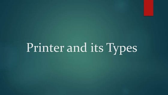 Printer and it's types | PPT
