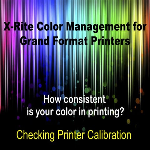 Printer Calibration Webinar Ppt