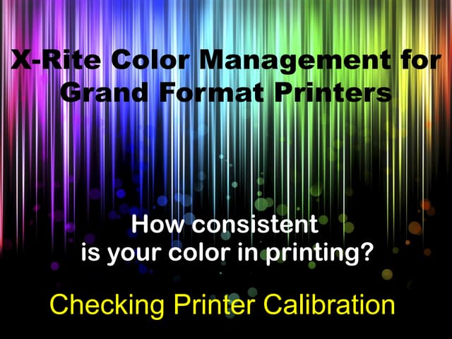 Printer Calibration Webinar Ppt