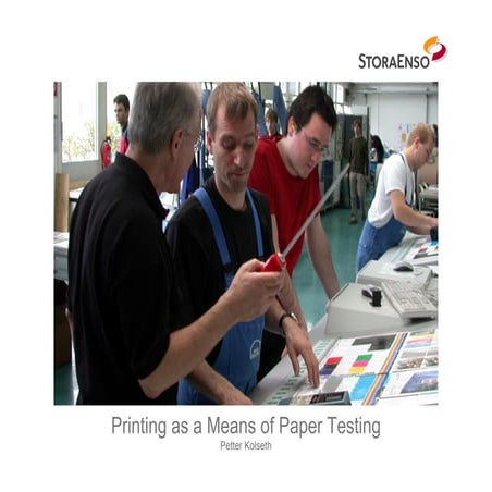 Printing as a Means of Paper Testing | PPT