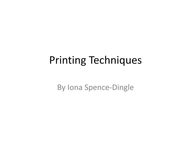 Different types of printing techniques | PPTX