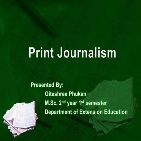 Print journalism final | PPTX
