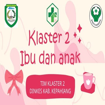 Print_PPT klaster 2 Ibu dan anak FIX.pptx